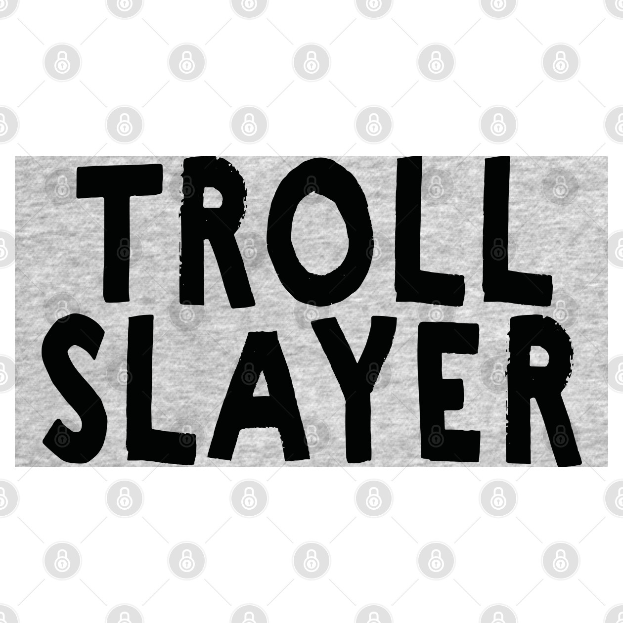 Troll Slayer - Troll - T-Shirt | TeePublic