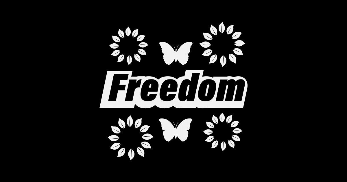 Freedom being free design - Freedom Being Free Design - Sticker | TeePublic