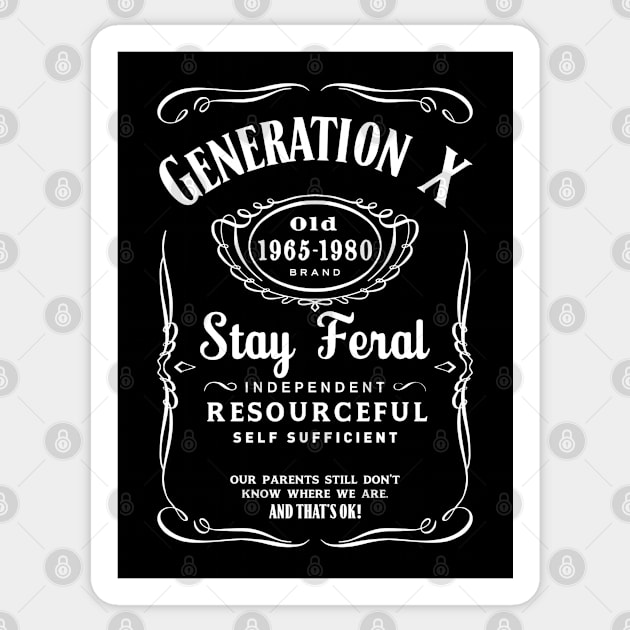 Gen X Stay Feral - Generation X - Sticker | TeePublic