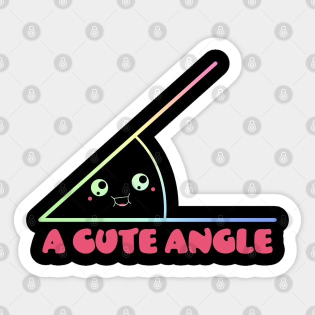 A Cute Angle - Cute Angle - Sticker | TeePublic