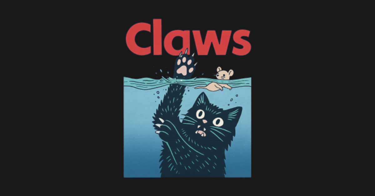 Claws – Funny Cat and Mouse Jaws Parody Design - Cat Parody - T-Shirt ...