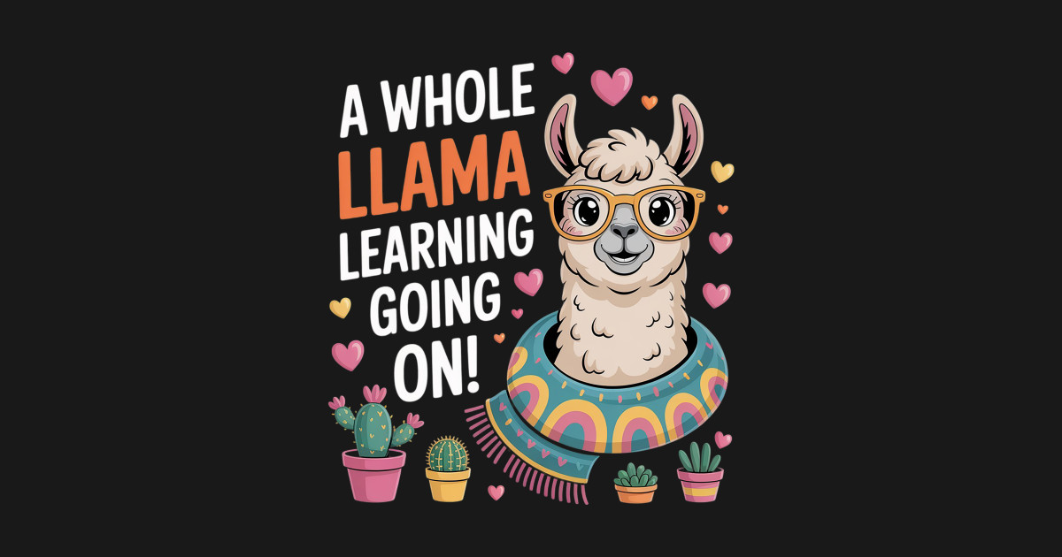 Llama Learning Teachers Students Alpaca Lovers Gift - Llama Learning Teachers Students Alpaca ...