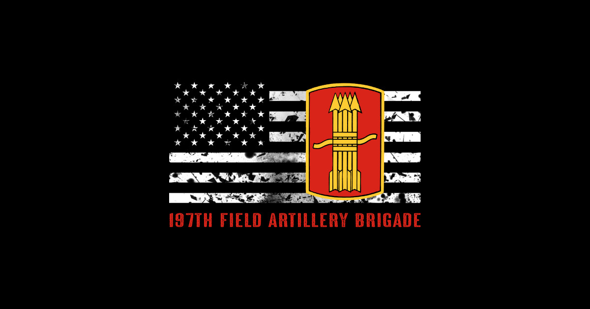 197th Field Artillery Brigade - 197th Field Artillery Brigade - Sticker ...