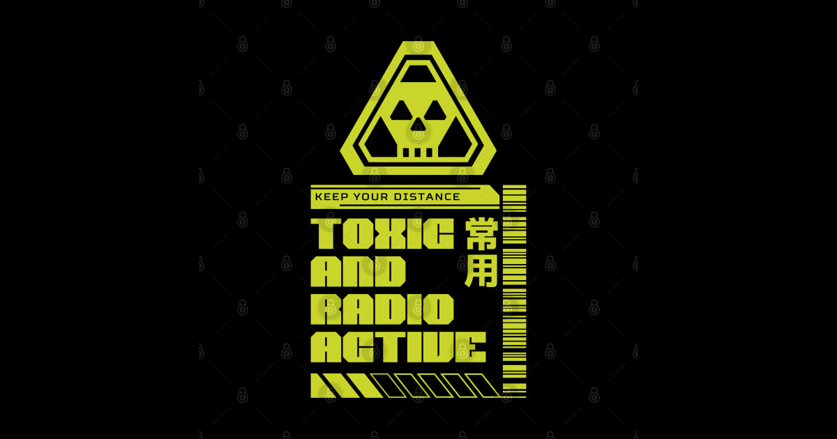 Toxic and Radioactive - Cyberpunk Lettering - Cyberpunk - Sticker ...