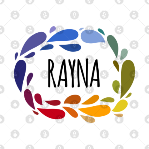 Rayna Name Cute Colorful Gift Named Rayna - Rayna - T-Shirt | TeePublic