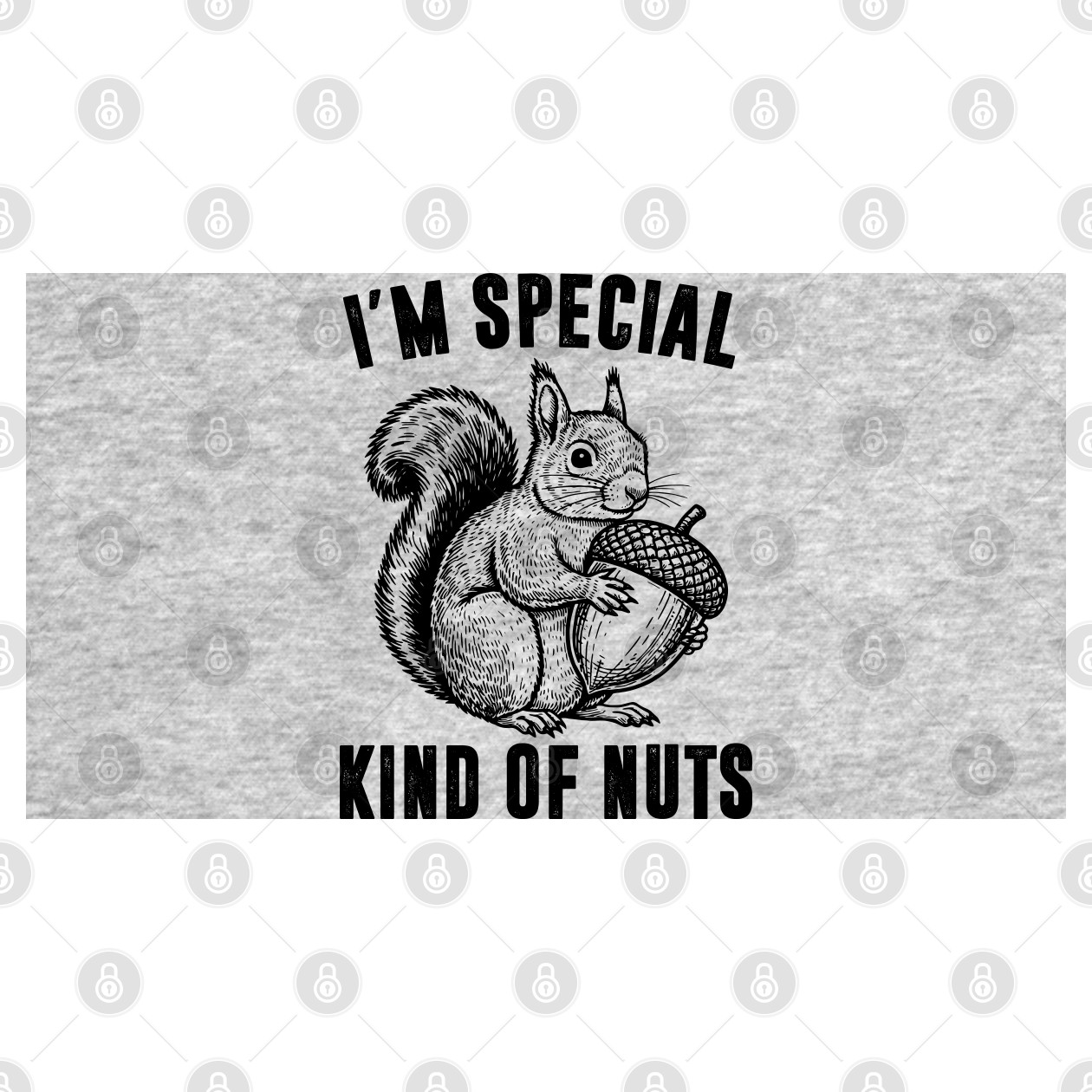 i'm special kind of nuts squirrel appreciation day - Im Special Kind Of ...