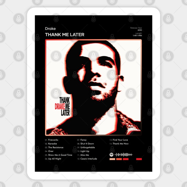 Drake - Thank Me Later Tracklist Album - Drake - Sticker | TeePublic