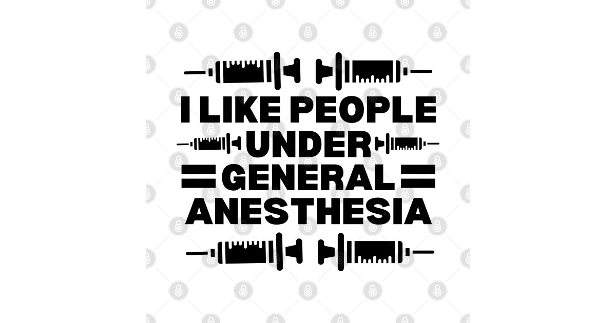 I Like People Under General Anesthesia - Hilarious Doctor Jokes gift ...