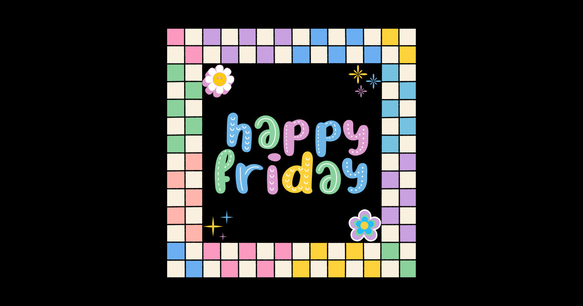 Happy Friday - Happy Friday - Sticker | TeePublic