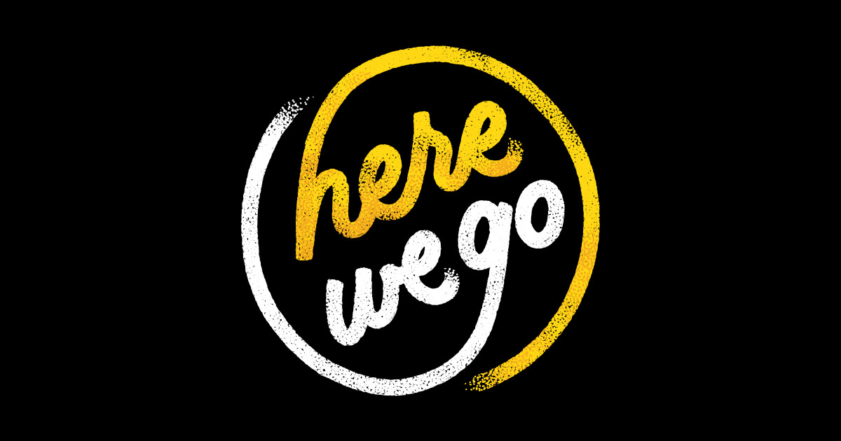 Here We Go - Pittsburgh - Sticker | TeePublic
