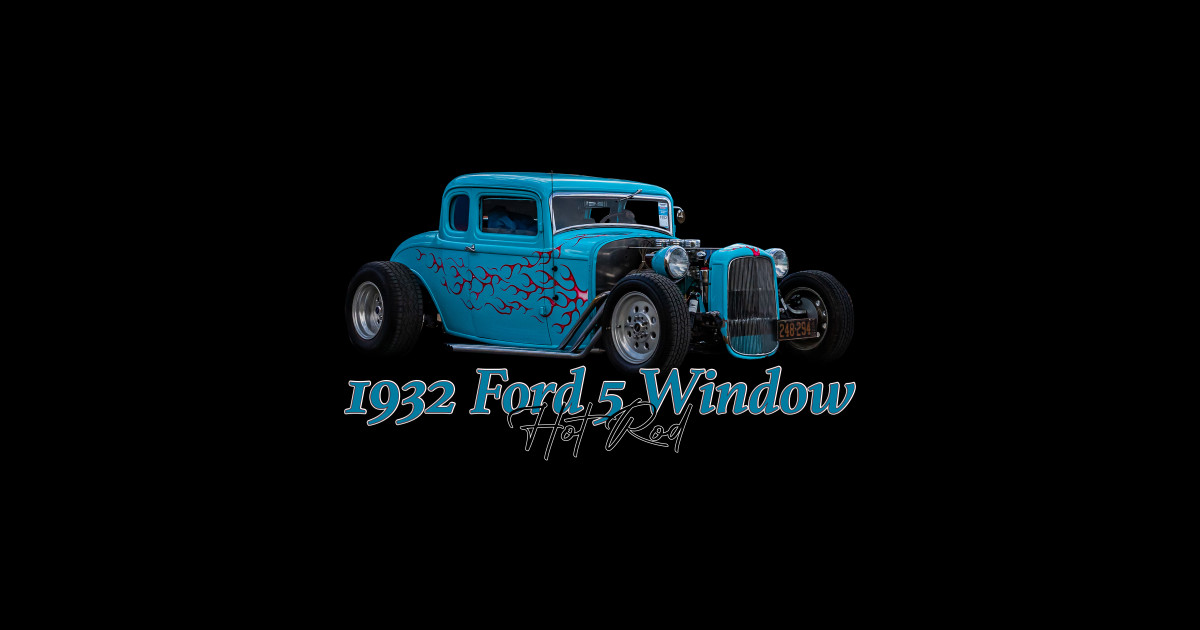 1932 Ford 5 Window Coupe Hot Rod - 1932 Ford 5 Window Coupe - Sticker ...