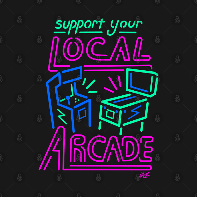 Support Your Local Arcade - Neon Pinball Game Room - Neon Sign - T ...