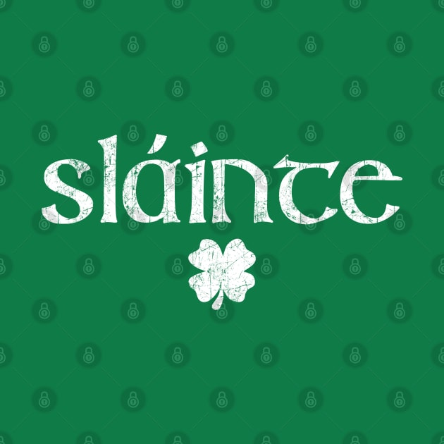 Retro Slainte St Patricks Day - Slainte - T-Shirt | TeePublic