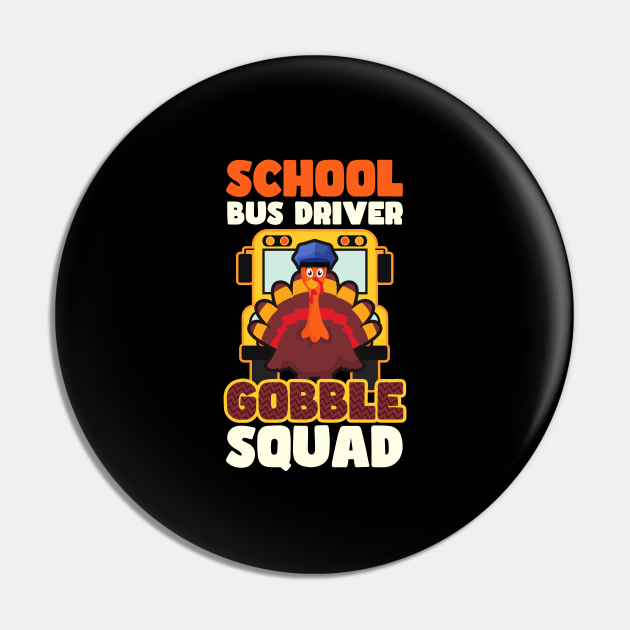 Thanksgiving School Bus Shirt | Bus Driver Gobble Squad - Thanksgiving ...