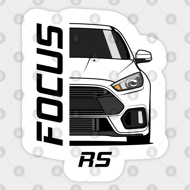 Ford Focus RS MK3 - Focus Rs - Sticker | TeePublic