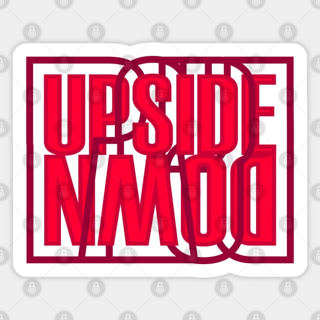 Upside Down - Upside Down - Sticker | TeePublic