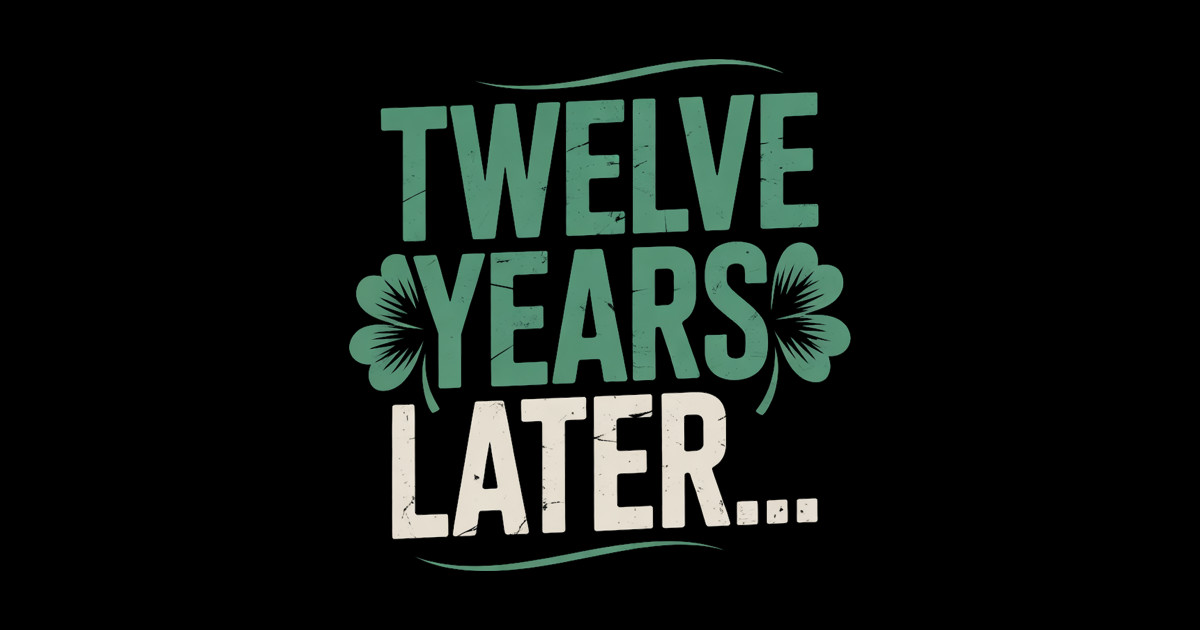 12 Years Later 12th Birthday Party Funny Decoration Boy Girl - 12 Years ...