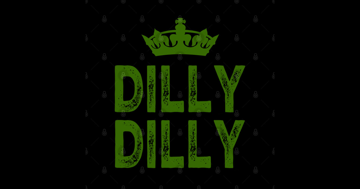 Dilly Dilly With Crown 2 - Dilly Dilly - Sticker | TeePublic