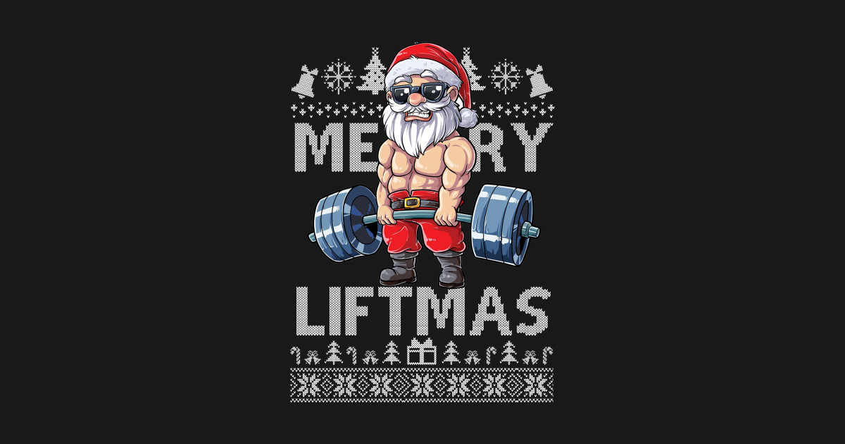 Merry Liftmas Christmas Xmas Fitmas Fitness Santa Holiday Gift, funny ...