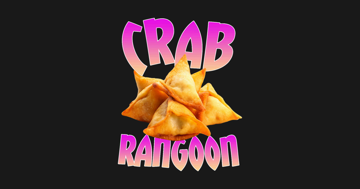 Crab Pet Not The Crab Rangussy Joke Meme Crab Rangoon Chinese Food 1 ...