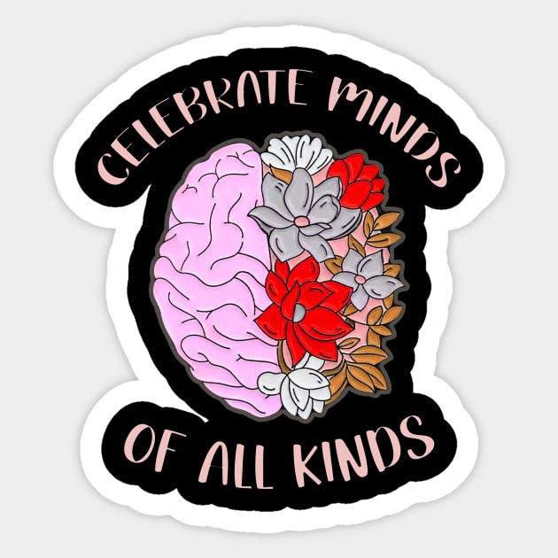 CELEBRATE MINDS OF ALL KINDS - Celebrate Minds Of All Kinds - Sticker ...