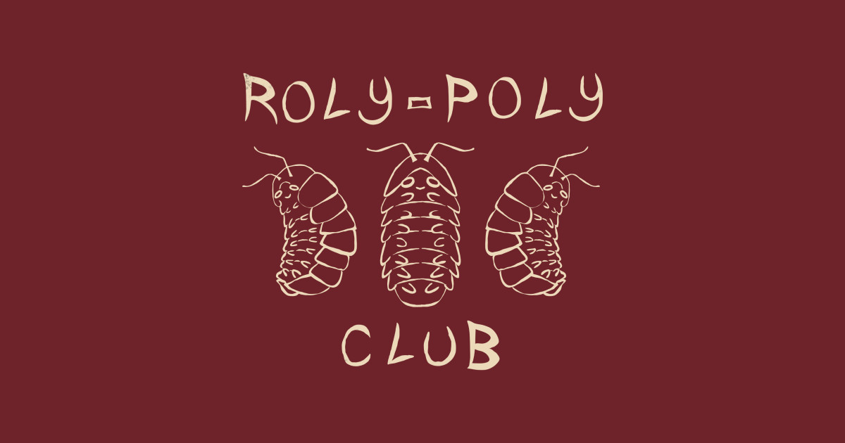 Roly Poly Club (beige design) - Bugs - T-Shirt | TeePublic
