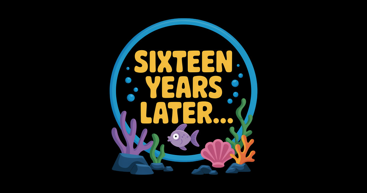 16 Year Old Meme Sixteen Years Later Funny 16Th Birthday - Funny 16th ...