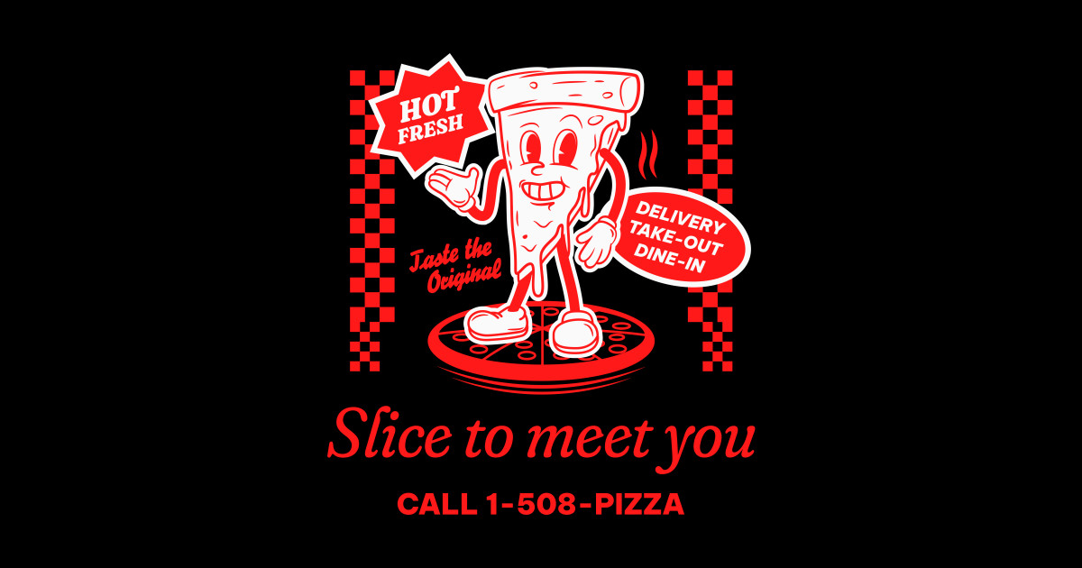 SLICE TO MEET YOU - Funnytee - Sticker | TeePublic