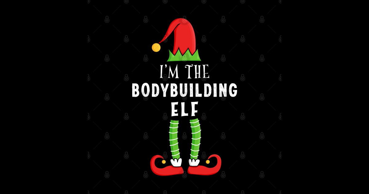 Bodybuilding Elf Christmas Matching Family Gift - Bodybuilding - T ...