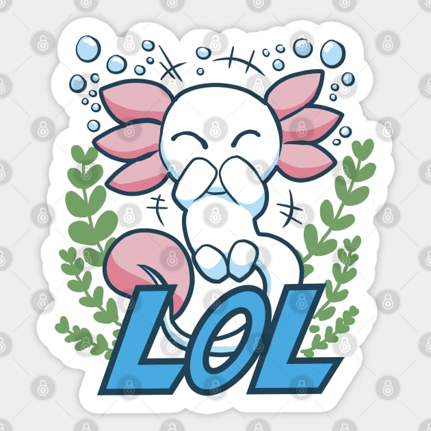 Lolz-alotl - Cute Axolotl Design - Axolotl - Sticker | TeePublic