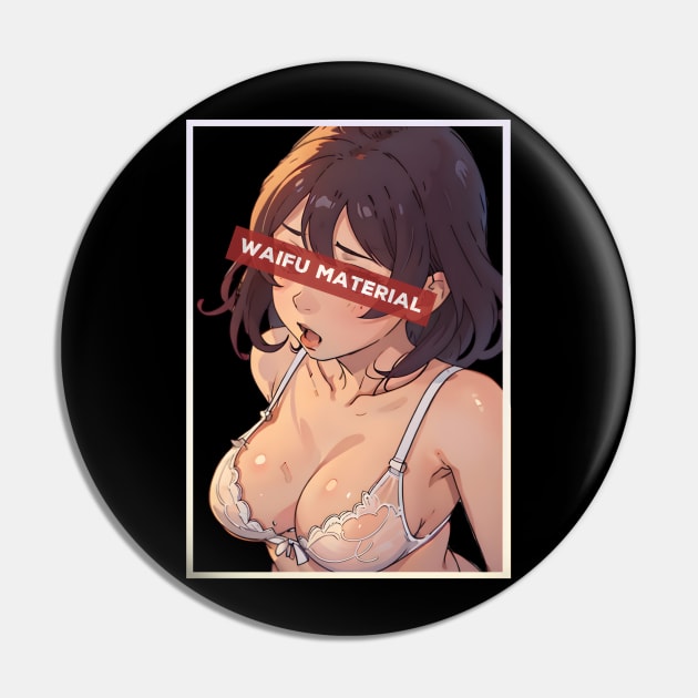Unleash Your Waifu Spirit Waifu Material Waifu Pin Teepublic