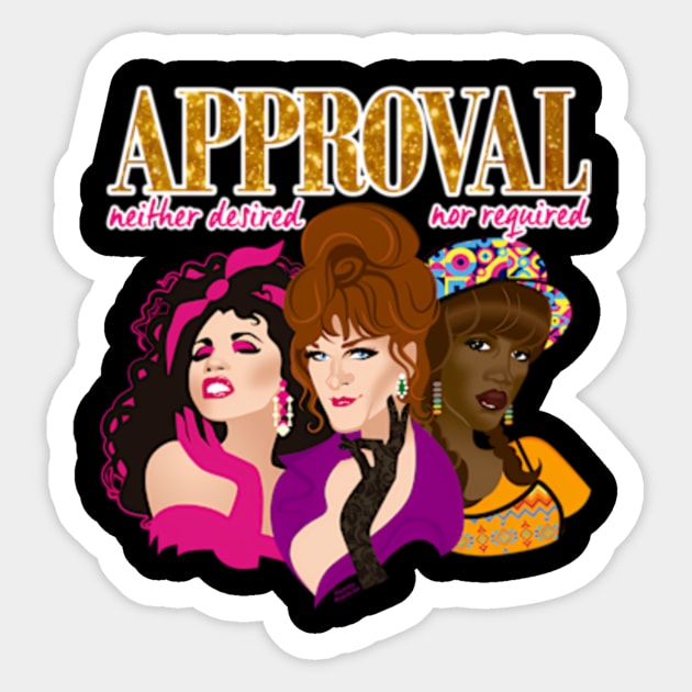 Approval Not Required - Sarcastic - Sticker | TeePublic
