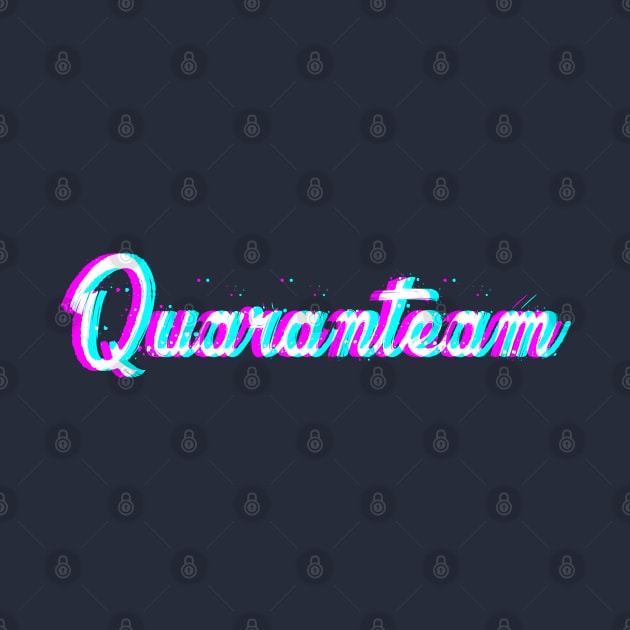Quaranteam#1 - Quaratine - T-Shirt | TeePublic