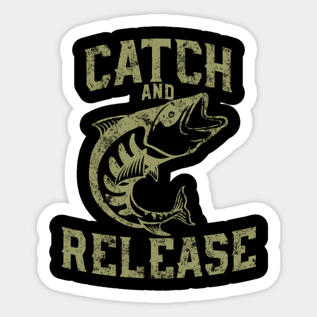 Bass Fishing Catch And Release - Bass - Sticker | TeePublic