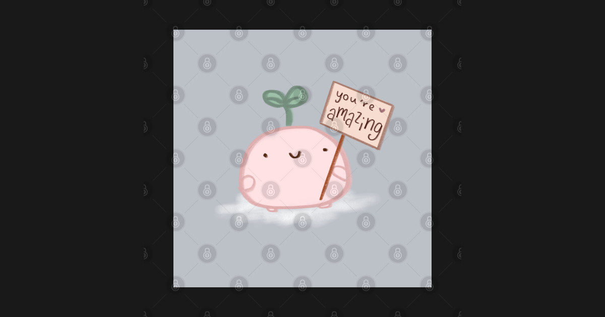 You’re amazing mochi sign - You Re Amazing - T-Shirt | TeePublic