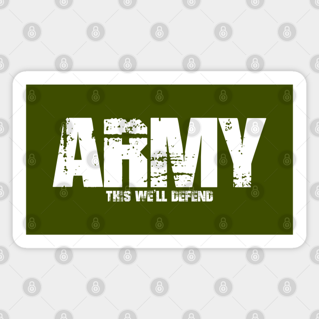 This We'll Defend - Army - Sticker | TeePublic