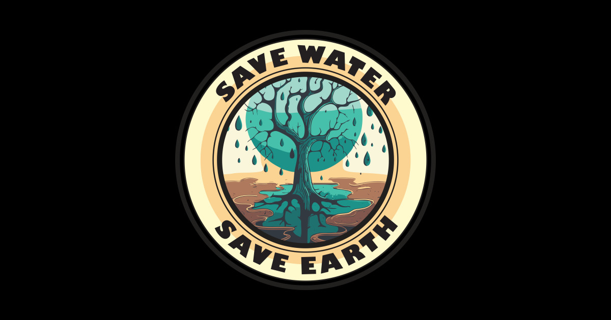 Save Water - Save Earth - Sticker | TeePublic