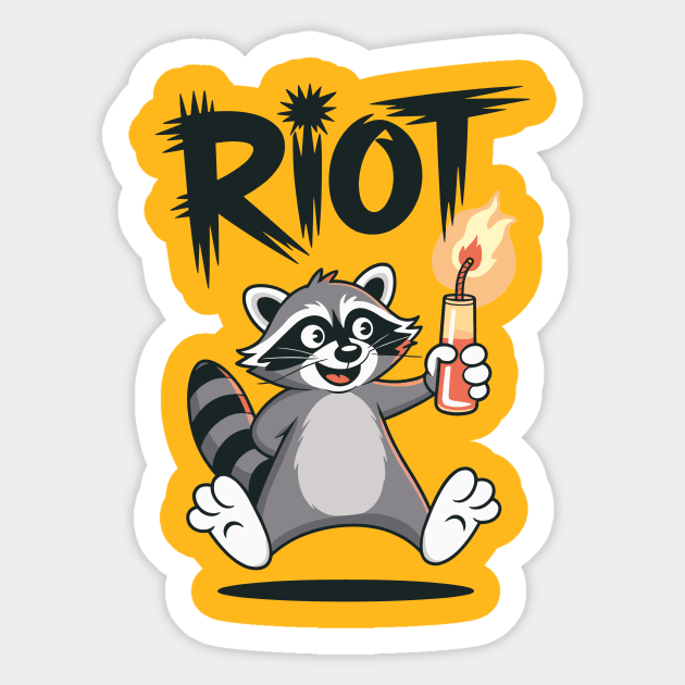 RIOT Cute Raccoon - Riotshirt - Sticker | TeePublic