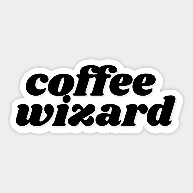 coffee wizard - Coffee - Sticker | TeePublic