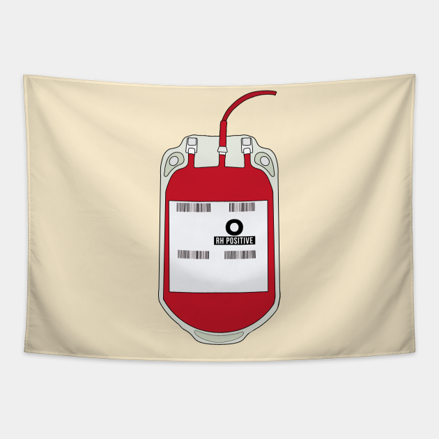 O Positive Blood Bag - Blood Type - Tapestry | TeePublic