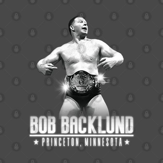 Bob Backlund - Bob Backlund Wrestling Champion - T-Shirt | TeePublic
