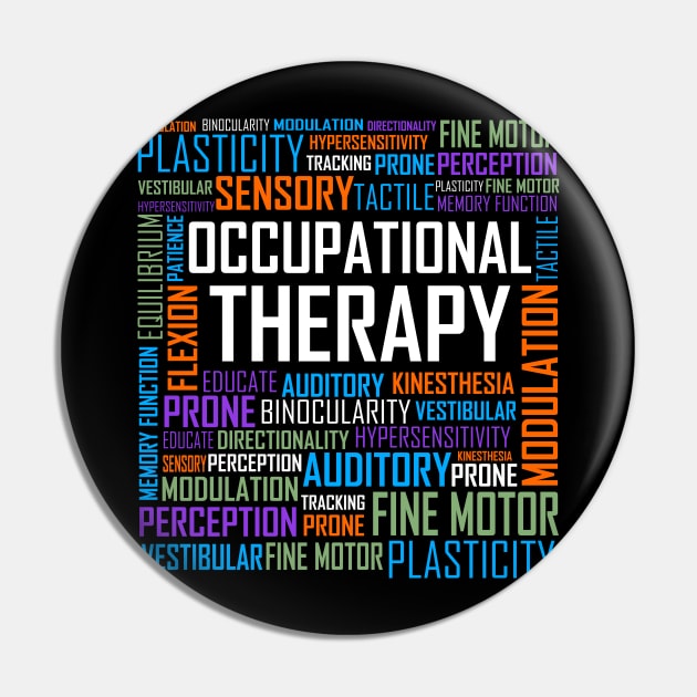 Occupational Therapy Words - Occupational Therapy - Pin | TeePublic