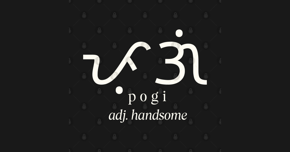 POGI BAYBAYIN FILIPINO WORD HANDSOME - Baybayin - T-Shirt | TeePublic