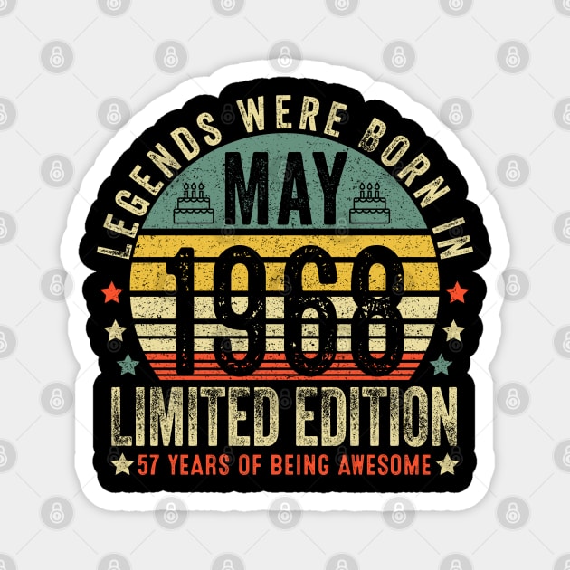 Legend Since May 1968 Vintage 57th Birthday Made in 1968 - 57 Years Old ...
