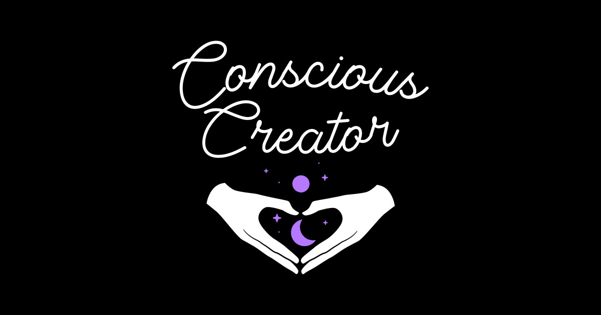 Conscious Creator - Conscious Creator - Sticker | TeePublic