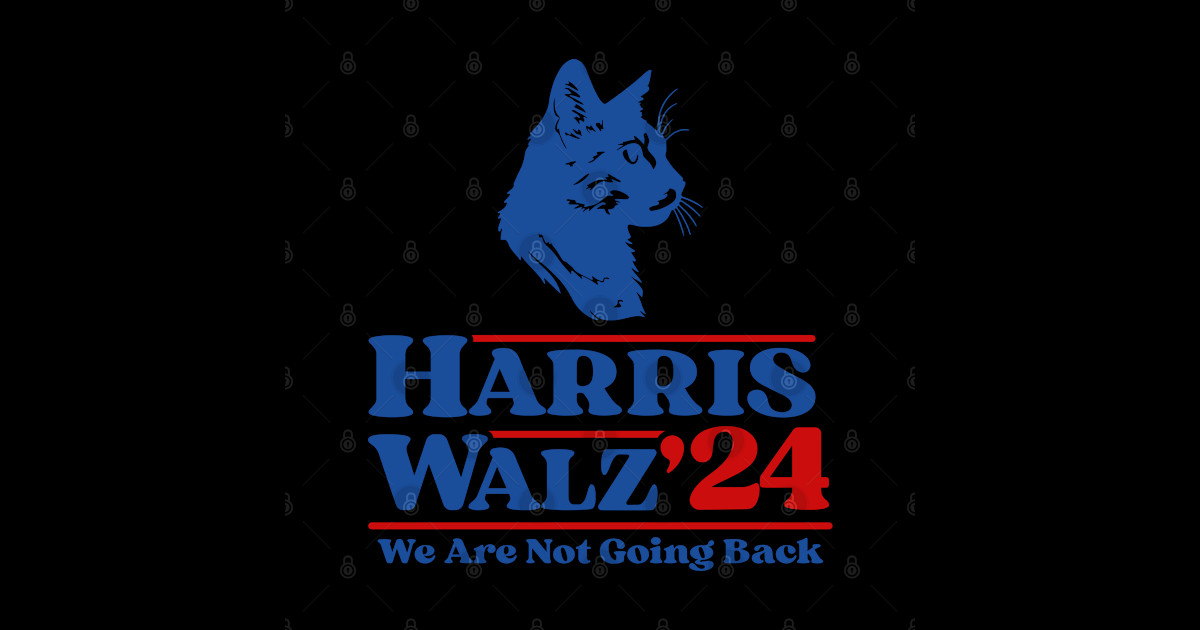 Kamala Harris Tim Walz Cat Lady We Are Not Going Back - Harris Walz ...