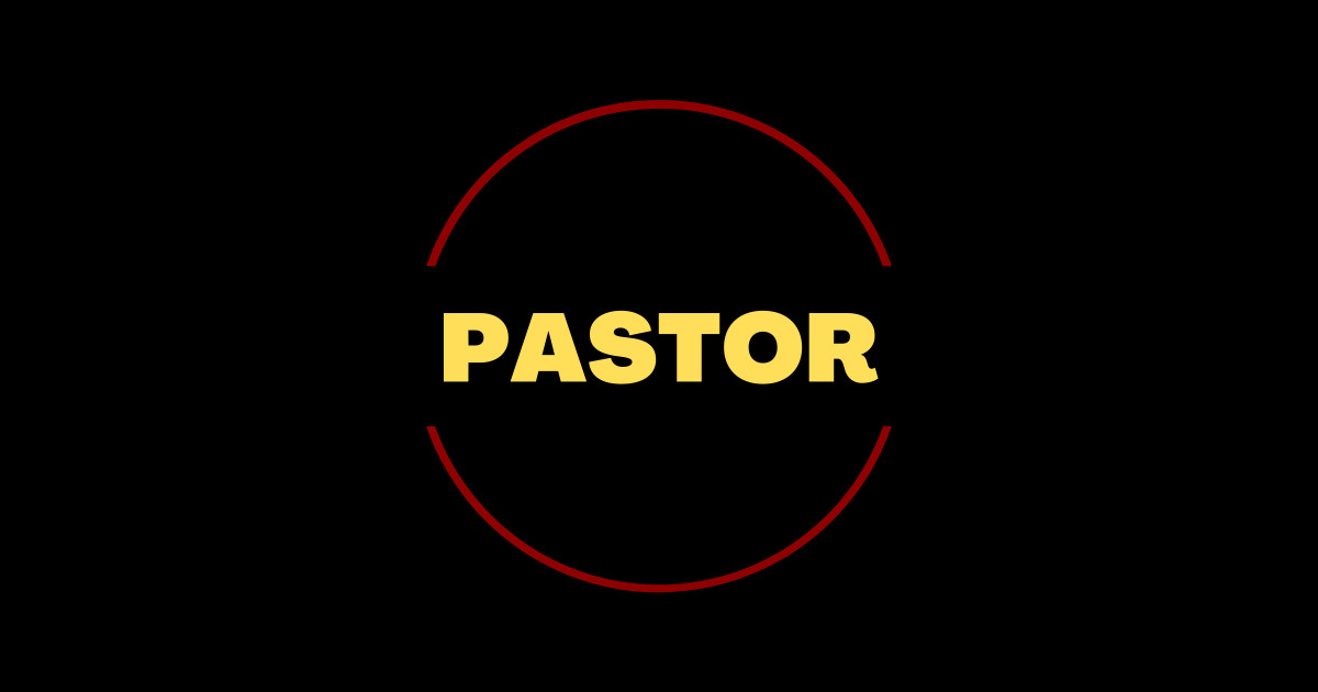 Pastor | Christian - Pastor - Sticker | TeePublic
