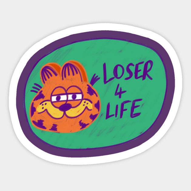 Loser for life - Loser - Sticker | TeePublic