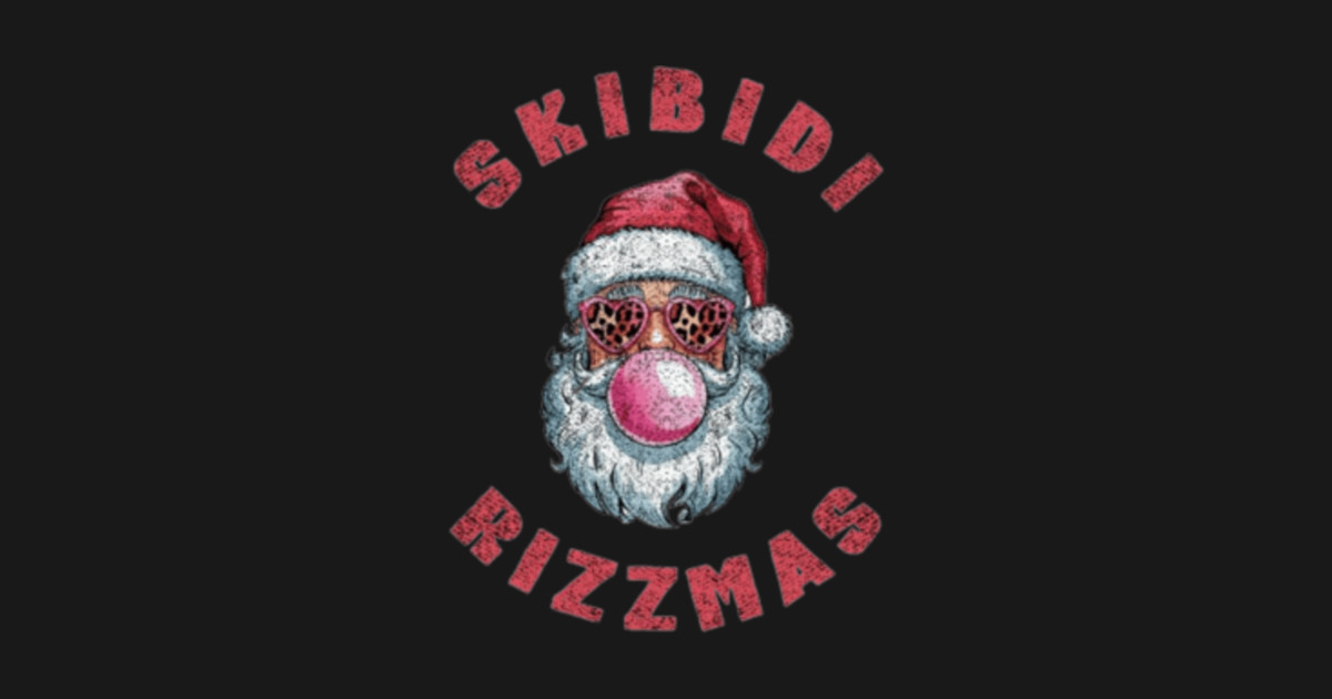 Skibidi Rizzmas - Skibidi Rizzmas - T-Shirt | TeePublic