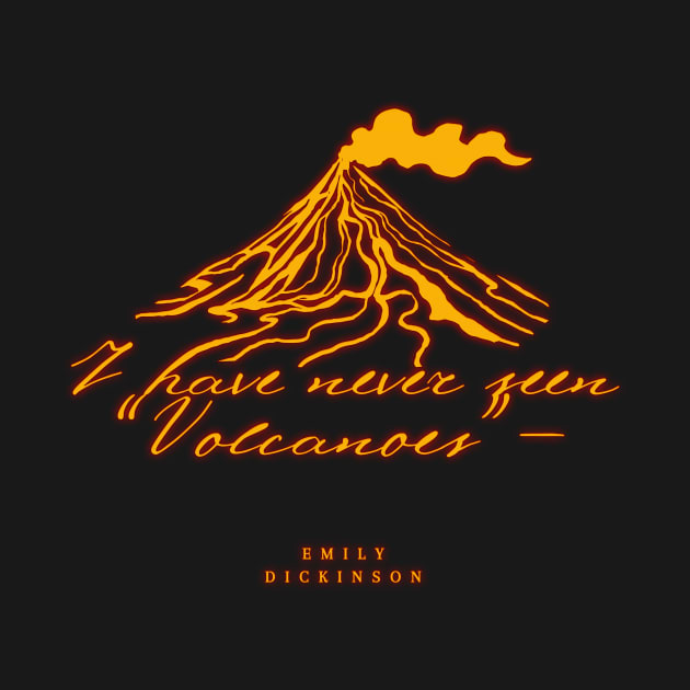 Emily Dickinson Poem - I have never seen Volcanoes - Gold Print ...
